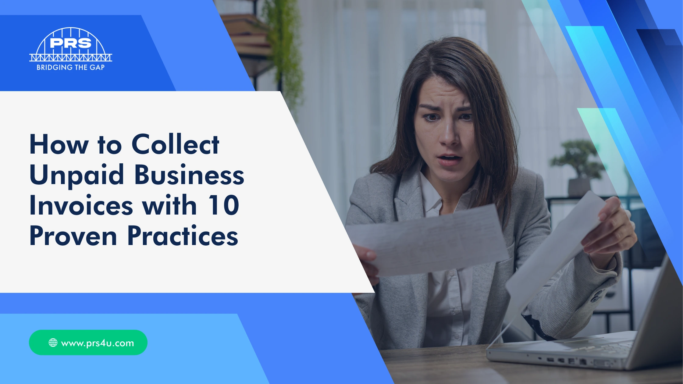 How to Collect Unpaid Business Invoices with 10 Proven Practices – Professional Receivable Solutions